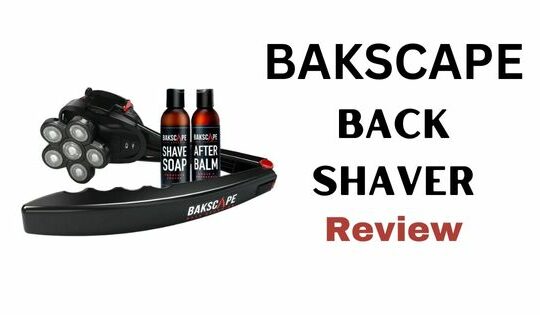 Back Shaver For Men - Honest & Detailed Reviews